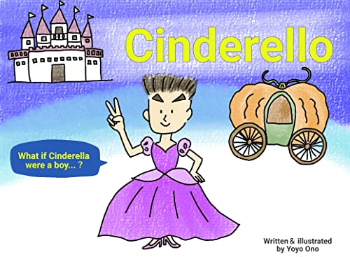 Cinderello: Boy version of Cinderella eBook : Ono, Yoyo: Amazon.in ...