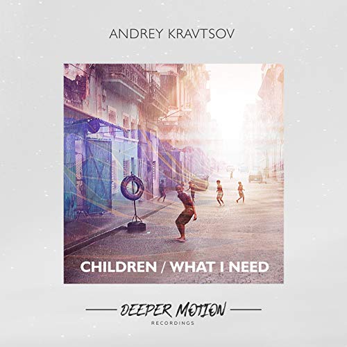 Amazon.com: Children: What I Need : Andrey Kravtsov: Digital Music