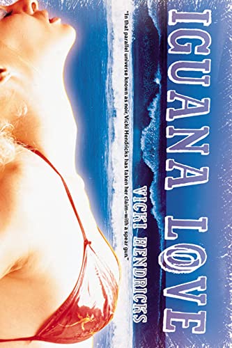 Iguana Love: Hendricks, Vicki: 9780312267520: Amazon.com: Books