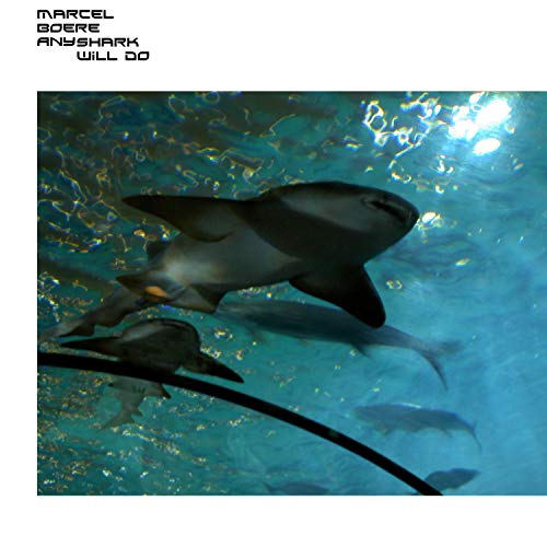 Amazon.com: Any Shark Will Do (Deluxe) [Explicit] : Marcel Boeré ...