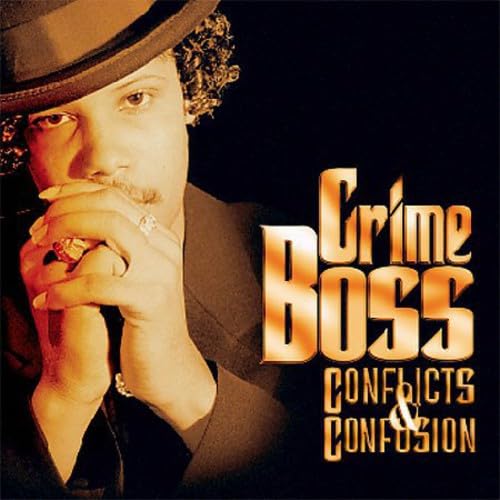 Crime Boss - Conflicts & Confusion - Amazon.com Music