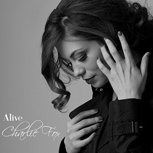 Play Alive by Charlie Fox on Amazon Music