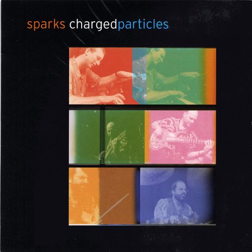 Amazon Music - Charged ParticlesのSparks - Amazon.co.jp