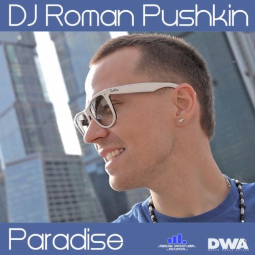 Amazon.com: Paradise : Dj Roman Pushkin: Digital Music
