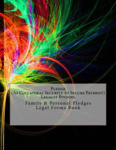 Pledge - (As Collateral Security to Secure Payment) - Legally Binding ...