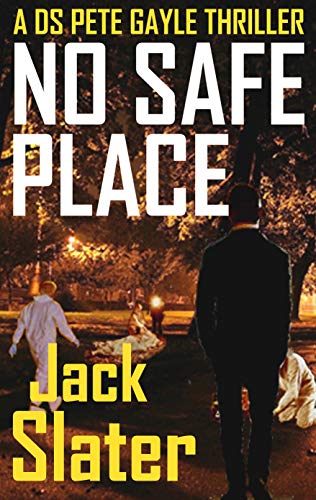 No Safe Place (DS Peter Gayle crime thriller series Book 6) - Kindle ...