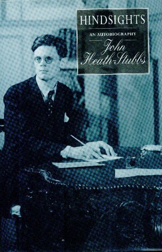 Hindsights: An Autobiography of John Heath-Stubbs: Amazon.co.uk: Heath ...