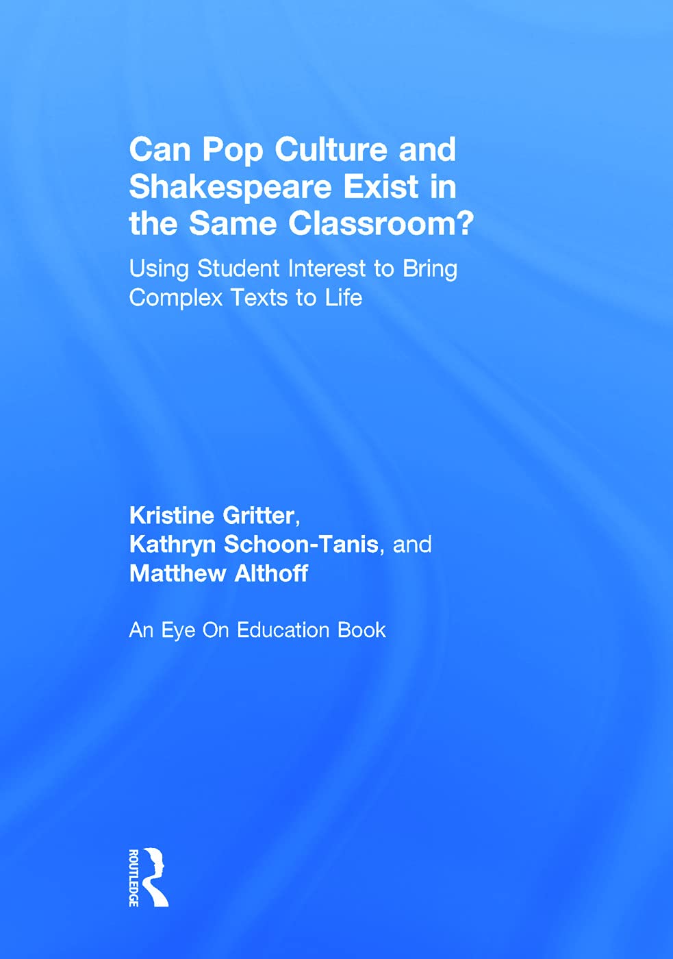 Buy Can Pop Culture and Shakespeare Exist in the Same Classroom?: Using ...