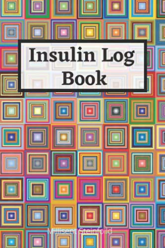 Insulin Log Book: Daily (One Year) Diabetes Log Book Glucose Tracking ...