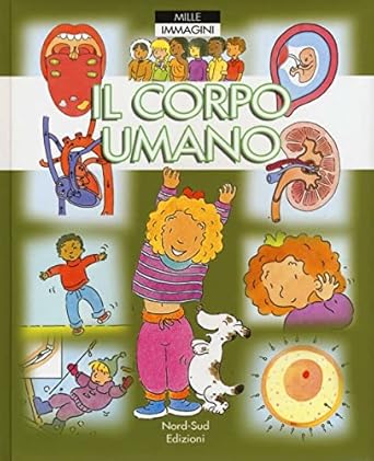 Il corpo umano. Ediz. a colori : Simon, Philippe, Soubrouillard, N ...