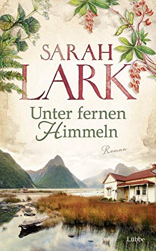 Unter fernen Himmeln: Roman : Lark, Sarah, Dreher, Tina: Amazon.de: Bücher