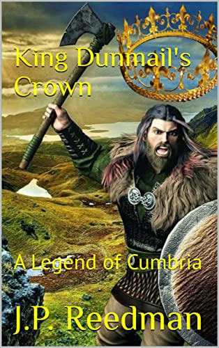 King Dunmail's Crown: A Legend of Cumbria (IN A SILVER SEA: REIMAGINED ...