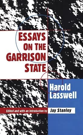 Essays on the Garrison State - Lasswell, Harold D. | 9781560002680 ...