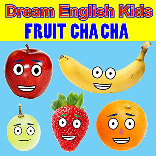 Play Fruit Cha Cha by Dream English Kids on Amazon Music