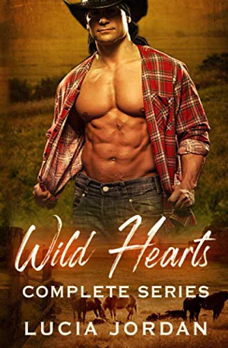 Wild Hearts: A Western Adult Romance - Complete Series: Jordan, Lucia ...