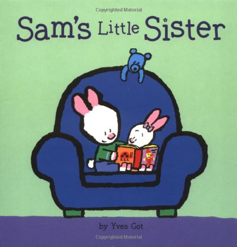 Sam's Little Sister (Sam, SAMA): Got, Yves: 9780811835046: Amazon.com ...