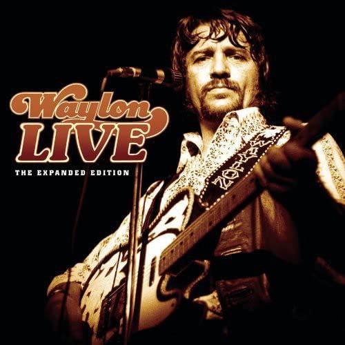 Waylon Live: Waylon Jennings, Harlan Howard, Hoyt Axton, Hoyle Nix, J.J ...
