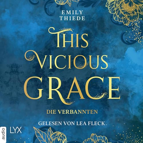 This Vicious Grace - Die Verbannten: The Last Finestra 2 (Hörbuch ...