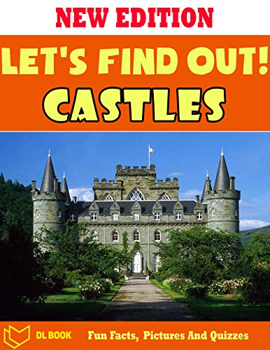 Let's Find Out!: Castles - The Book For Kids About Castles With Fun ...