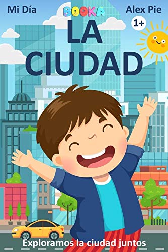 La Ciudad - Conocer lugares en la ciudad y aprender que la gente hace ...