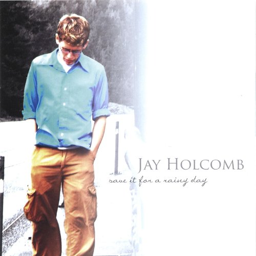 Save It for a Rainy Day by Jay Holcomb on Amazon Music - Amazon.com