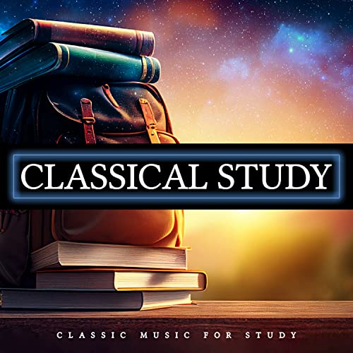 Amazon Music - Classic Music for StudyのClassical Study - Amazon.co.jp