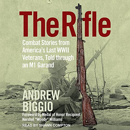 Amazon.com: The Rifle: Combat Stories from America's Last WWII Veterans ...