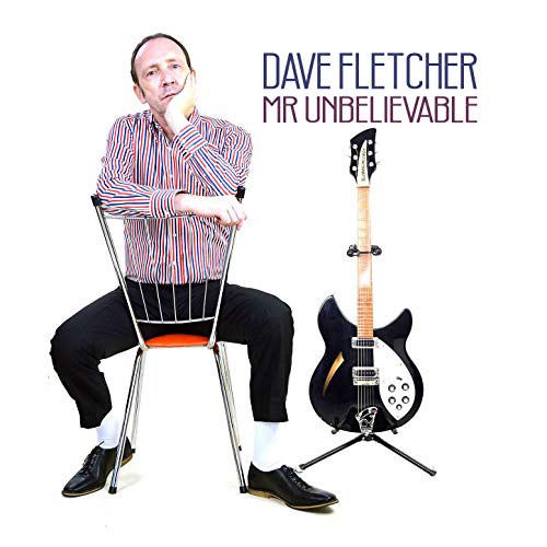 Amazon.com: Mr. Unbelievable : Dave Fletcher: Digital Music