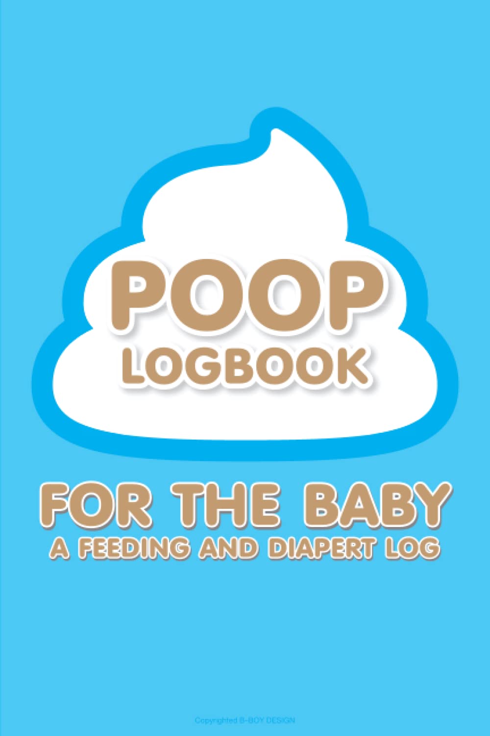 Buy My poop, Poop Logbook: a Record Keeper, Daily Record & Track ...