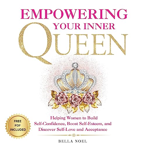 Amazon.com: Empowering Your Inner Queen: Helping Women to Build Self ...