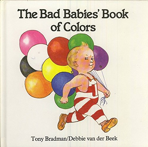 BAD BABIES' BK COLORS: Bradman, Tony: 9780394890463: Books - Amazon.ca