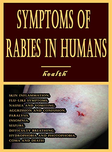 Signs And Symptoms Of Rabies