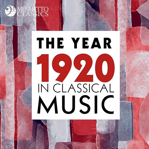Amazon.co.jp: The Year 1920 in Classical Music : VARIOUS ARTISTS: デジタル ...