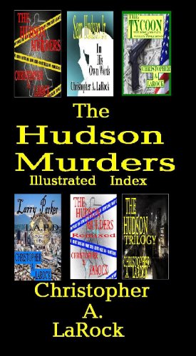 The Hudson Murders Illustrated Index eBook : LaRock, Christopher ...