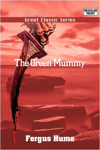 Amazon | The Green Mummy | Hume, Fergus | Horror