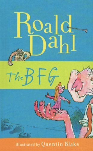 The BFG: Dahl, Roald Illustrated By Quentin Blake: Amazon.com: Books