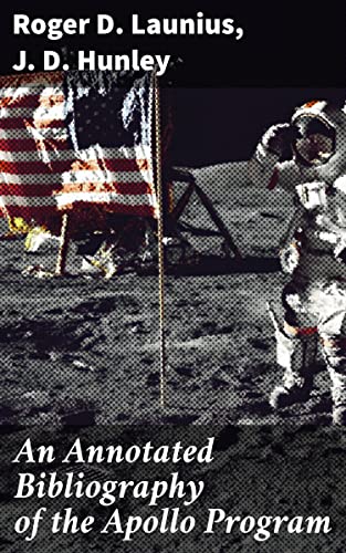 Amazon.com: An Annotated Bibliography of the Apollo Program eBook ...