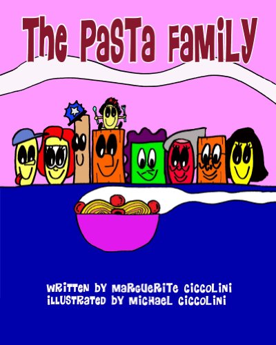 The Pasta Family (The Pasta Family All-Ages Illustrated Adventures ...