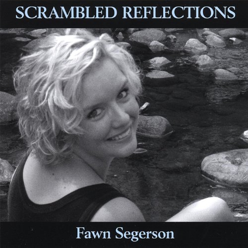 Amazon.com: Scrambled Reflections : Fawn Segerson: Digital Music