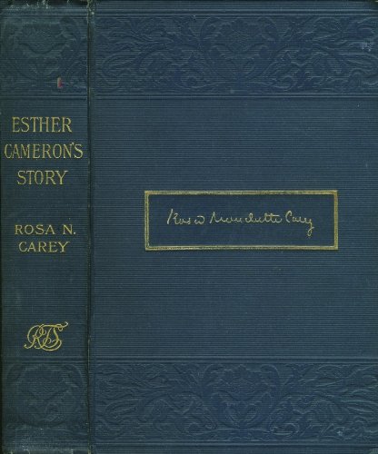 Esther Cameron`s Story: Rosa Nouchette Carey: Amazon.com: Books