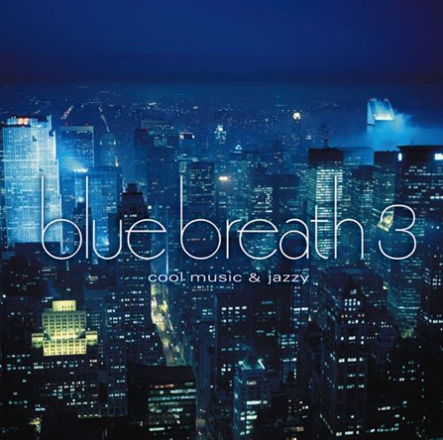 Blue Breath - Blue Breath 3 - Amazon.com Music