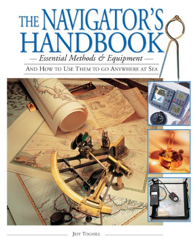 The Navigator's Handbook: Essential Methods and Equipment-And How to ...
