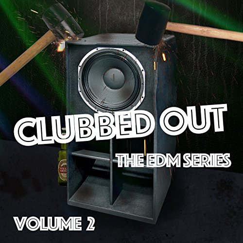 Play Clubbed Out - The EDM Series, Vol. 2 by VARIOUS ARTISTS on Amazon ...