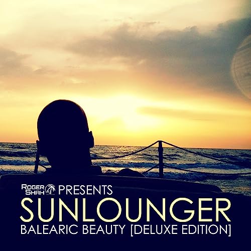 Amazon Music - Roger Shah & SunloungerのBalearic Beauty (Deluxe Edition ...
