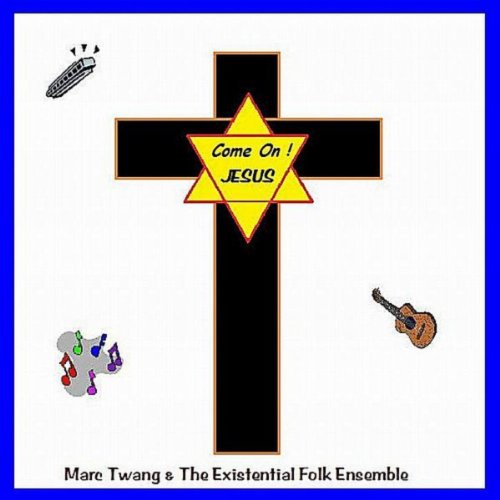 Play Come on Jesus! by Marc Twang on Amazon Music
