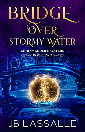 Amazon.com: Bridge Over Stormy Water: A Paranormal Women's Fiction Short (Murky Midlife Waters ...
