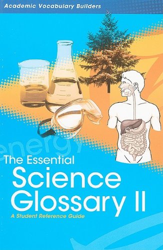 The Essential Science Glossary II: A Student Reference Guide (Academic ...