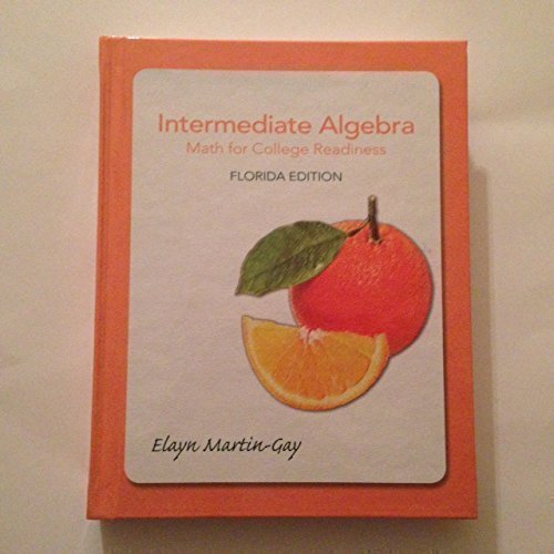 Intermediate Algebra Math for College Readiness Florida Edition ...