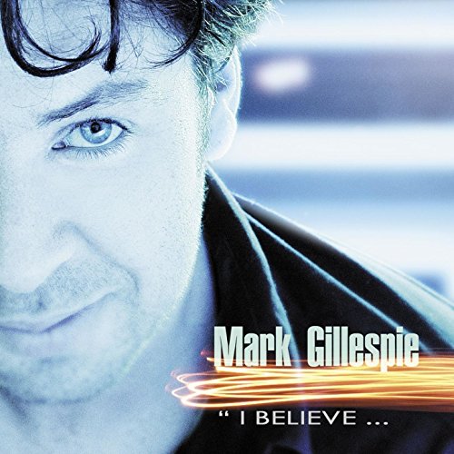 Amazon Music UnlimitedでMark GillespieのI Believeを