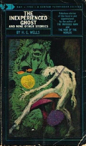The inexperienced ghost and nine other stories: Wells, H. G: Amazon.com ...